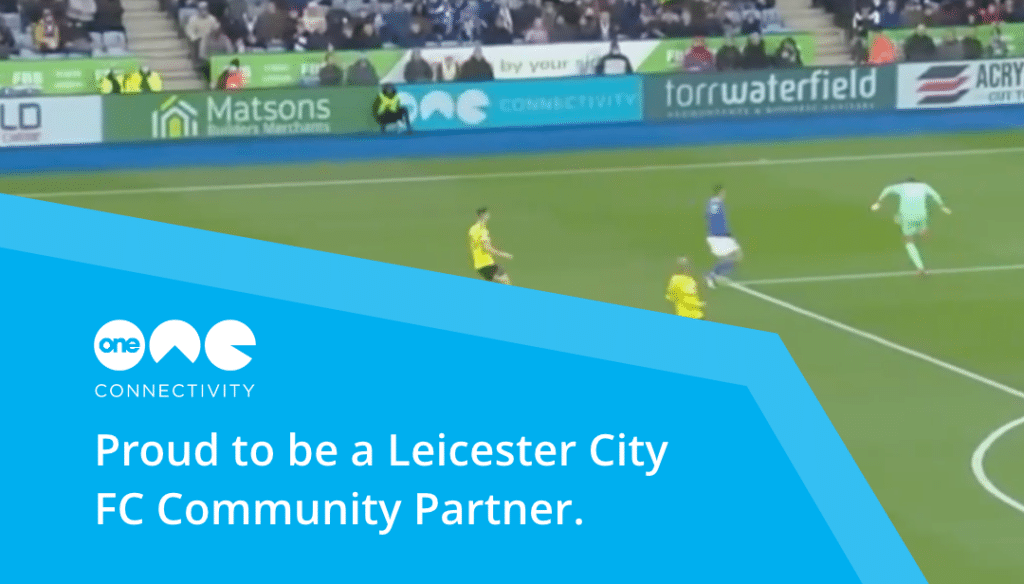 We’re an official Leicester City FC Community Partner! - One Connectivity