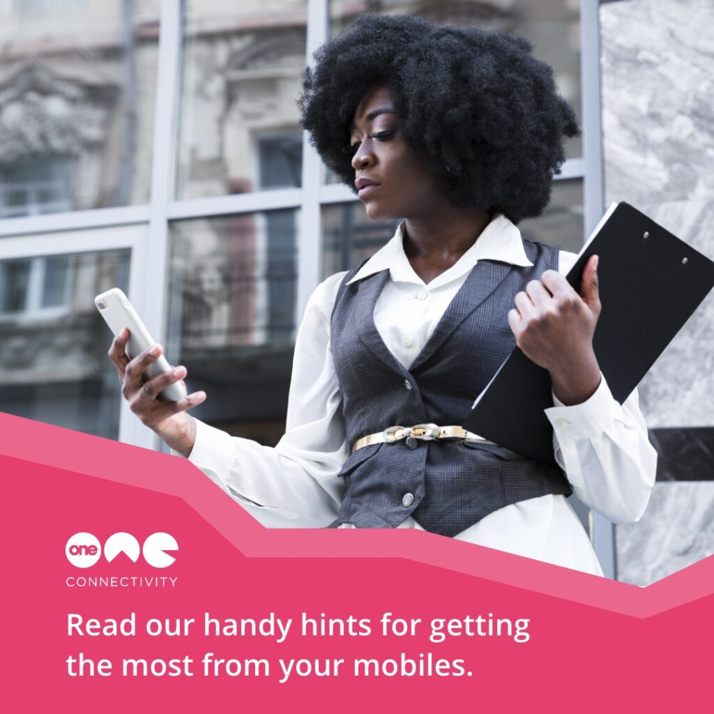 How to optimise business mobiles to help remote staff - One Connectivity