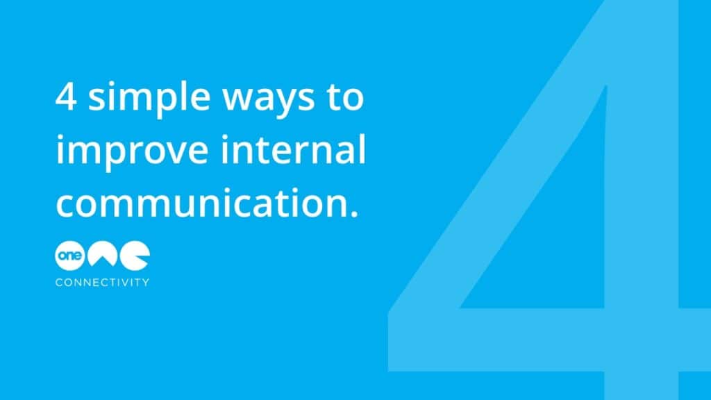 4 Simple ways to improve internal communication in your business - One ...
